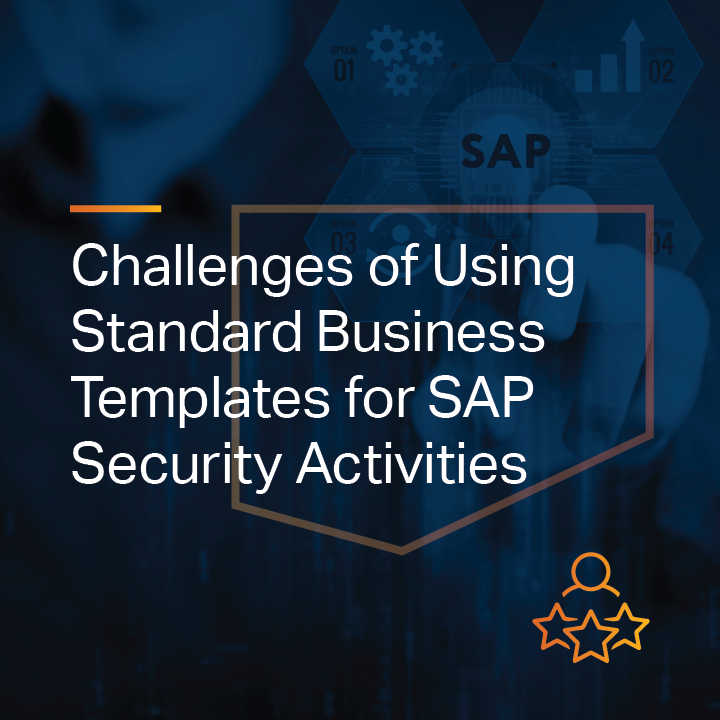 Challenges of Standard Business Templates for SAP SecurityChallenges of ...